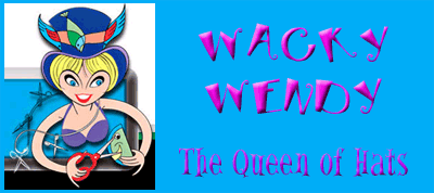 Wacky Wendy - Queen of Hats